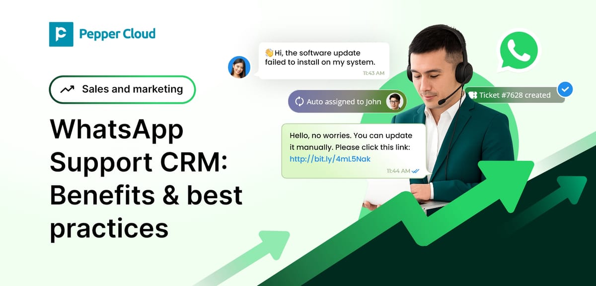 WhatsApp CRM for customer service: Benefits & best practices